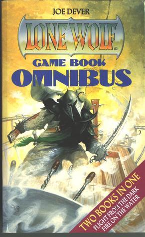 Lone Wolf Game Book Omnibus: "Flight from the Dark" and "Fire on the ...
