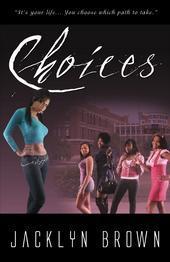 Choices by Jacklyn Brown | Goodreads