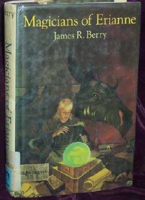 Magicians of Erianne by James R. Berry | Goodreads