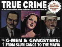 G-Men & Gangsters - From Slum Gangs to the Mafia by Max Allan Collins ...