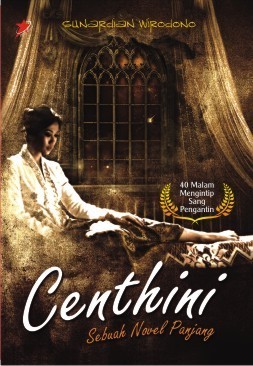Centhini: 40 Malam Mengintip Sang Pengantin by Sunardian Wirodono ...