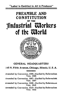Preamble and Constitution of the Industrial Workers of the World by The ...