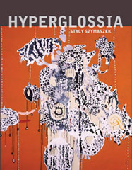 Hyperglossia by Stacy Szymaszek | Goodreads