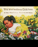 Wild Wild Sunflower Child Anna by Nancy White Carlstrom | Goodreads