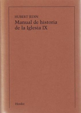 Manual de Historia de la Iglesia IX by Hubert Jedin | Goodreads