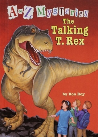 The Talking T. Rex by Ron Roy | Goodreads