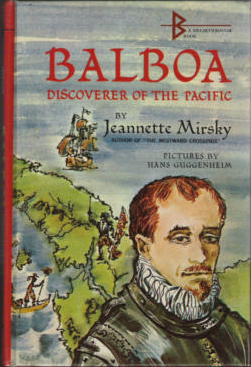 Balboa, Discoverer of the Pacific by Jeannette Mirsky | Goodreads