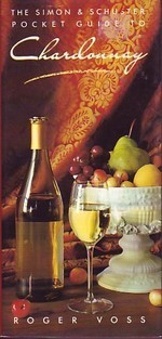 Simon & Schuster Pocket Guide to Chardonnay by Roger Voss | Goodreads