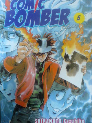 Comic Bomber, Buku 5 by Kazuhiko Shimamoto | Goodreads