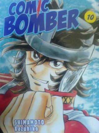 Comic Bomber, Buku 10 by Kazuhiko Shimamoto | Goodreads