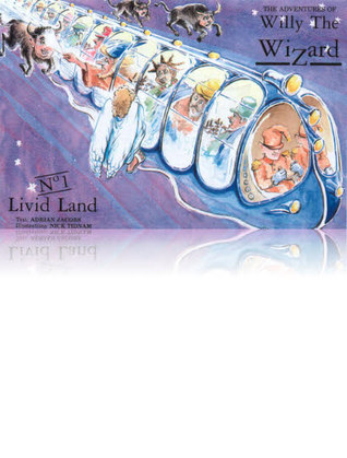 Adventures of Willy the Wizard: Livid Land #1 by Adrian Jacobs | Goodreads