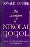The Creation of Nikolai Gogol by Donald Fanger | Goodreads