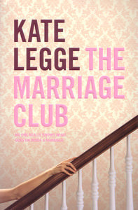 The Marriage Club by Kate Legge | Goodreads