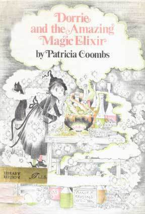 Dorrie and the Amazing Magic Elixir by Patricia Coombs | Goodreads
