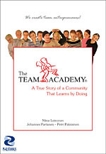 The Team Academy: A True Story of a Community That Learns by Doing by ...