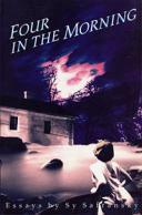 Four in the Morning: Essays by Sy Safransky | Goodreads