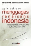 Menggagas Renaisans Indonesia by Zaim Uchrowi | Goodreads