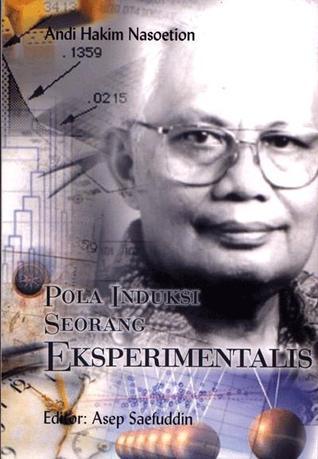 Pola Induksi Seorang Eksperimentalis by Andi Hakim Nasoetion | Goodreads