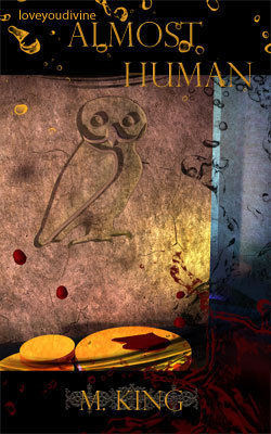 Almost Human by M. King | Goodreads