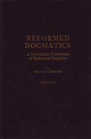 Reformed Dogmatics (2 Vols.) by G.H. Kersten | Goodreads