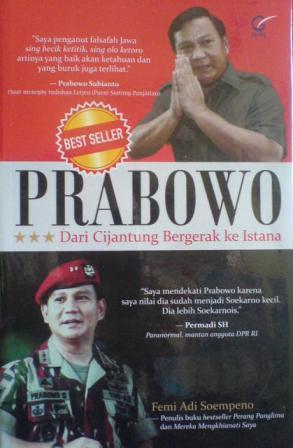 Prabowo Dari Cijantung Bergerak ke Istana by Femi Adi Soempeno | Goodreads