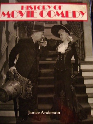 History of Movie Comedy by Janice Anderson | Goodreads
