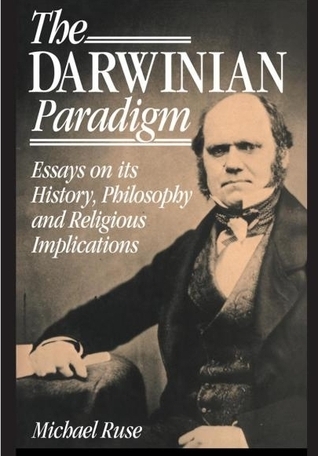 The Darwinian Paradigm: Essays on Its History, Philosophy and Religious ...