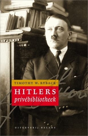 Hitlers privebibliotheek by Timothy W. Ryback | Goodreads