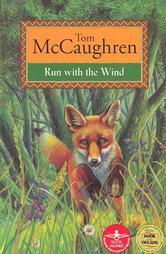Run With the Wind (Run Wild, #1) by Tom McCaughren | Goodreads