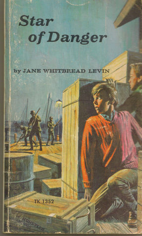 Star of Danger by Jane Whitbread Levin | Goodreads