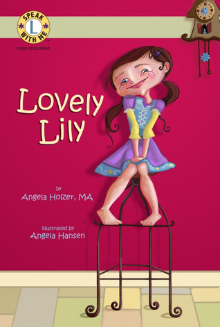 Lovely Lily by Angela Holzer | Goodreads