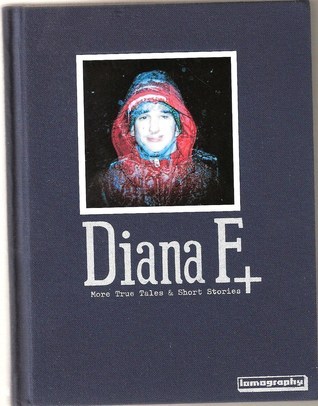 Diana F+: More True Tales & Short Stories by Lomographic Society ...