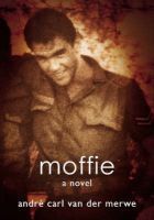 Moffie by André Carl van der Merwe | Goodreads