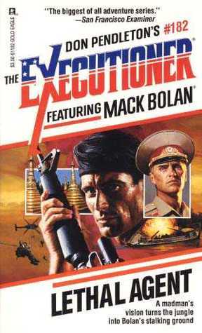 Lethal Agent (Mack Bolan The Executioner, #182) by Don Pendleton | Goodreads