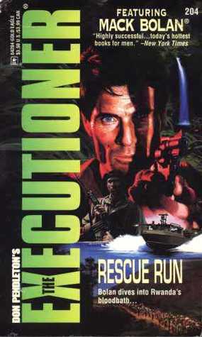 Rescue Run (Mack Bolan The Executioner #204) by Don Pendleton | Goodreads