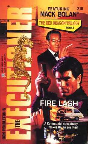 Fire Lash (Mack Bolan The Executioner, #210) by Don Pendleton | Goodreads