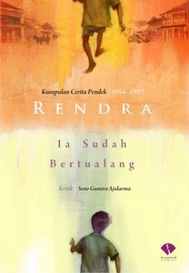 Ia Sudah Bertualang: Kumpulan Cerita Pendek 1954-1957 by W.S. Rendra ...
