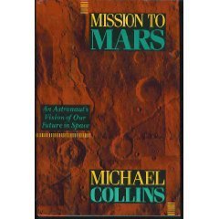 Mission to Mars by Michael Collins | Goodreads