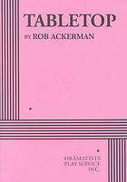 Tabletop - Acting Edition by Rob Ackerman | Goodreads