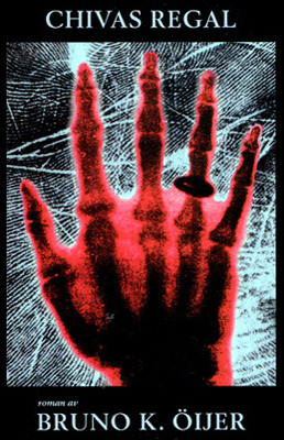 Chivas Regal by Bruno K. Öijer | Goodreads