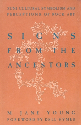Signs from the Ancestors: Zuni Cultural Symbolism and Perceptions of ...