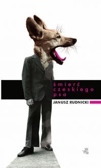 Śmierć czeskiego psa by Janusz Rudnicki | Goodreads