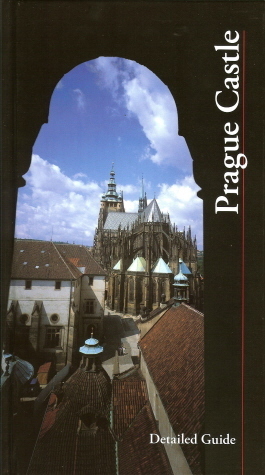 Prague Castle - Detailed Guide by Petr Chotěboř | Goodreads