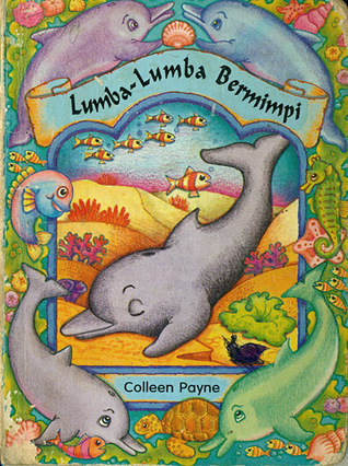 Lumba-Lumba Bermimpi by Colleen Payne | Goodreads