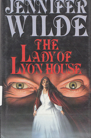 Lady of Lyon House by Jennifer Wilde | Goodreads
