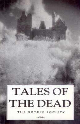 Tales of the Dead: Ghost Stories of the Villa Diodati by Sarah ...