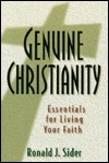 Genuine Christianity by Ronald J. Sider | Goodreads