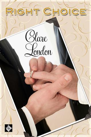 Right Choice by Clare London | Goodreads