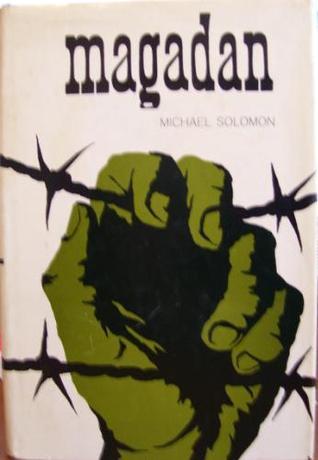 Magadan by Michel Solomon | Goodreads
