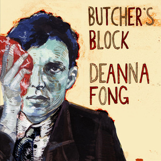 Butcher's Block by Deanna Fong | Goodreads